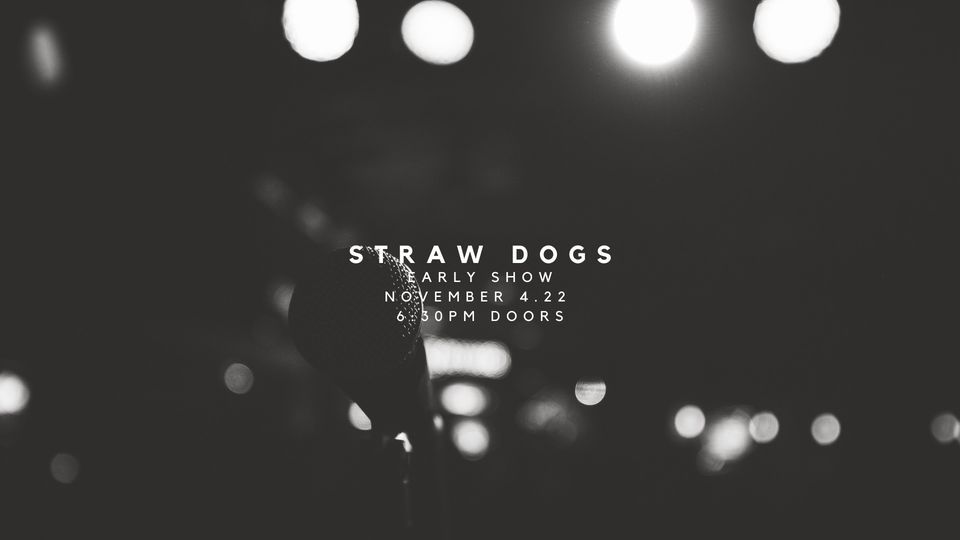 Straw Dogs Early Show at The Duke Saloon, Victoria on 4th November, 2022