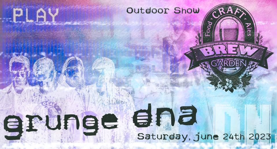 Grunge DNA Returns to the Brew Garden in Middleburg Heights (Outdoor ...
