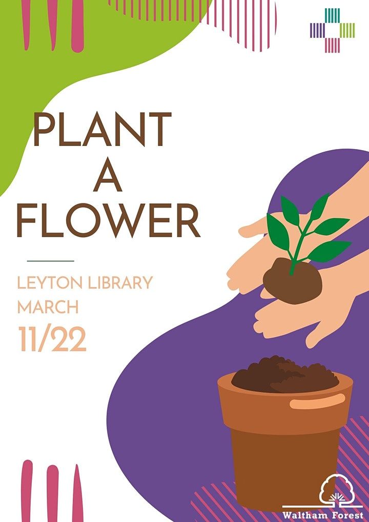 Plant A Flower - British Science Week with Waltham Forest Libraries at ...