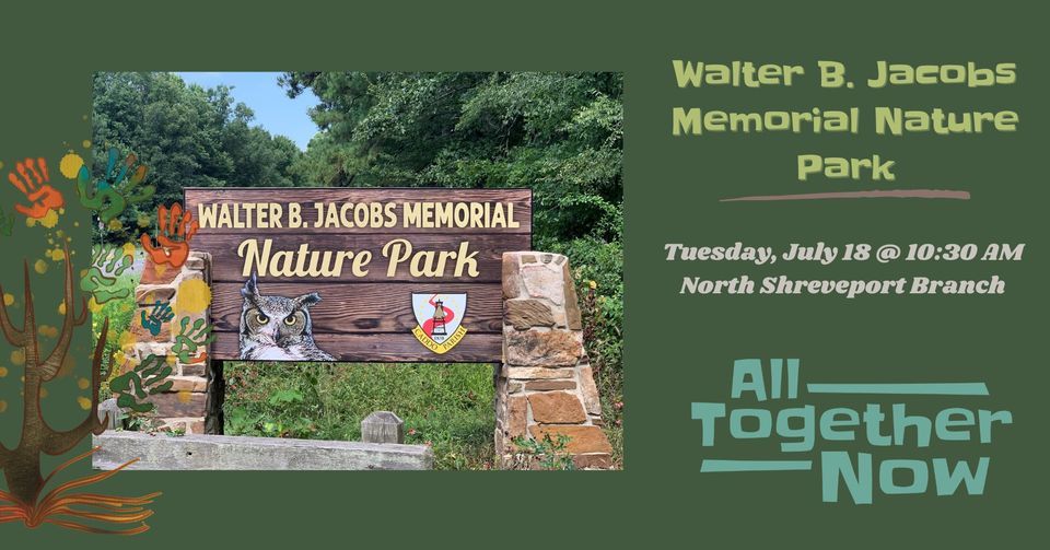 Walter B. Jacobs Memorial Nature Park at the North Shreveport Branch at ...
