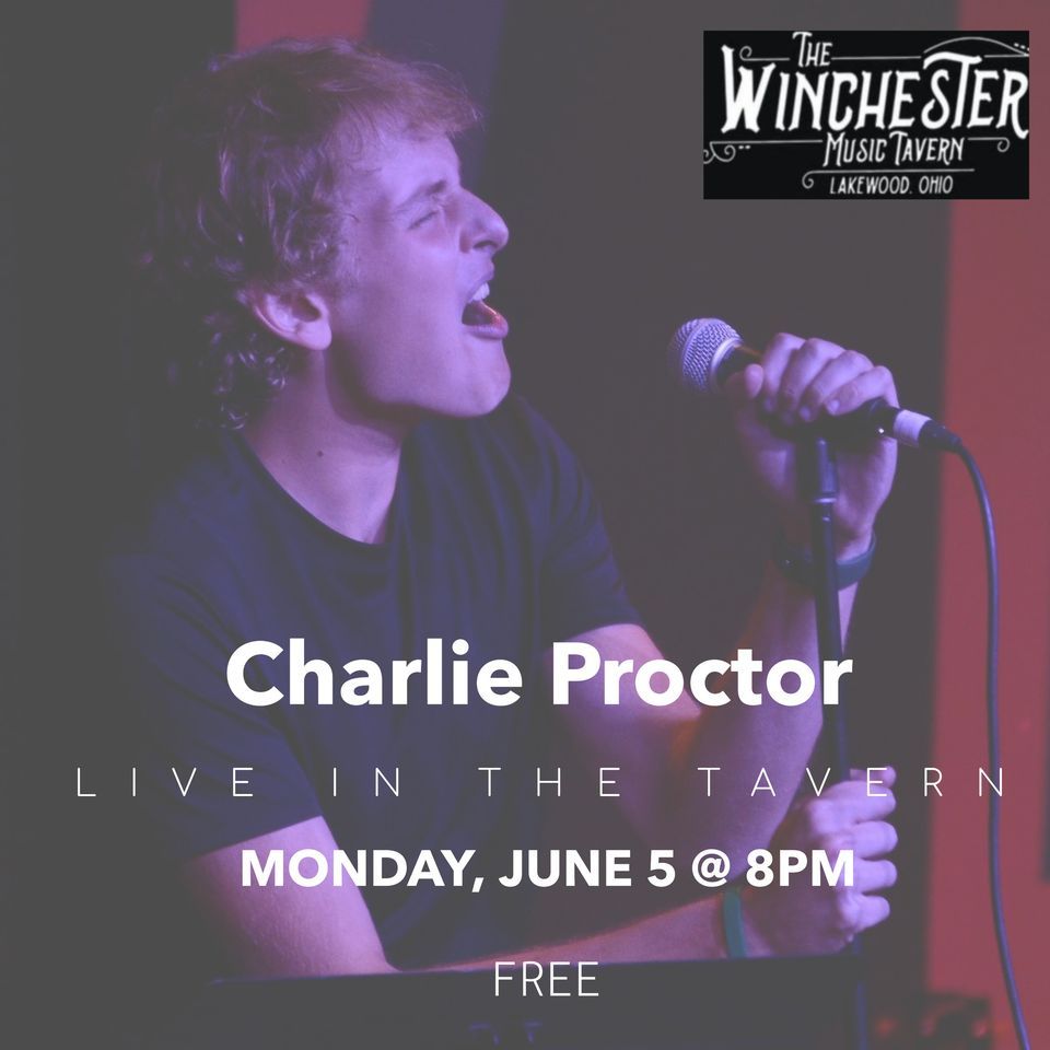 Charlie Proctor at The Winchester Music Tavern | The Winchester Music ...