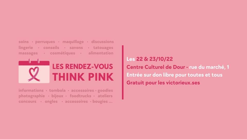 LES RENDEZ-VOUS THINK PINK 2022 | Centre Culturel de Dour | October 22 to October 23