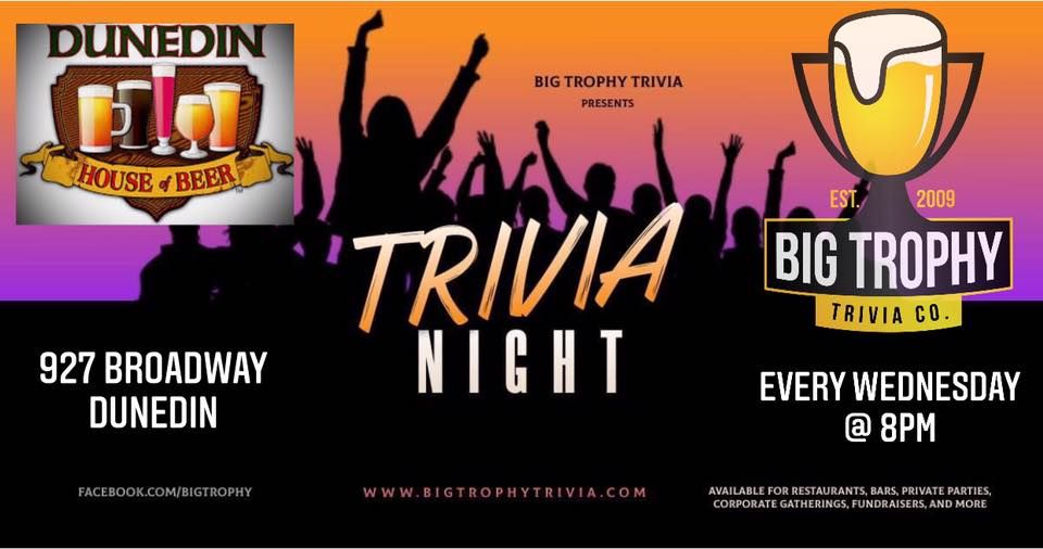 Big Trophy Trivia @ Dunedin HOB | Dunedin House of Beer | August 10, 2022
