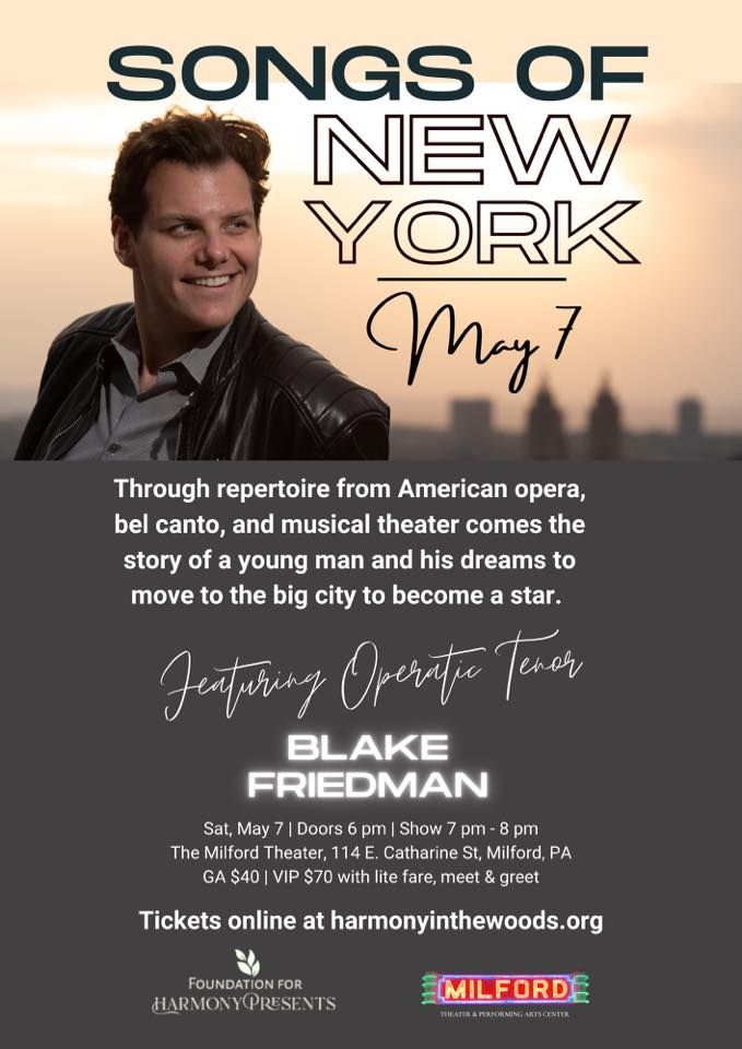 “Songs of New York” featuring Operatic Tenor, Blake Friedman | 114 E Catharine St, Milford, PA ...