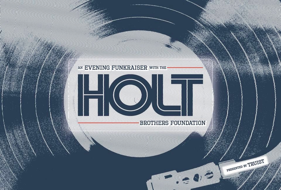 An Evening Funkraiser with the Holt Brothers Foundation presented by ...
