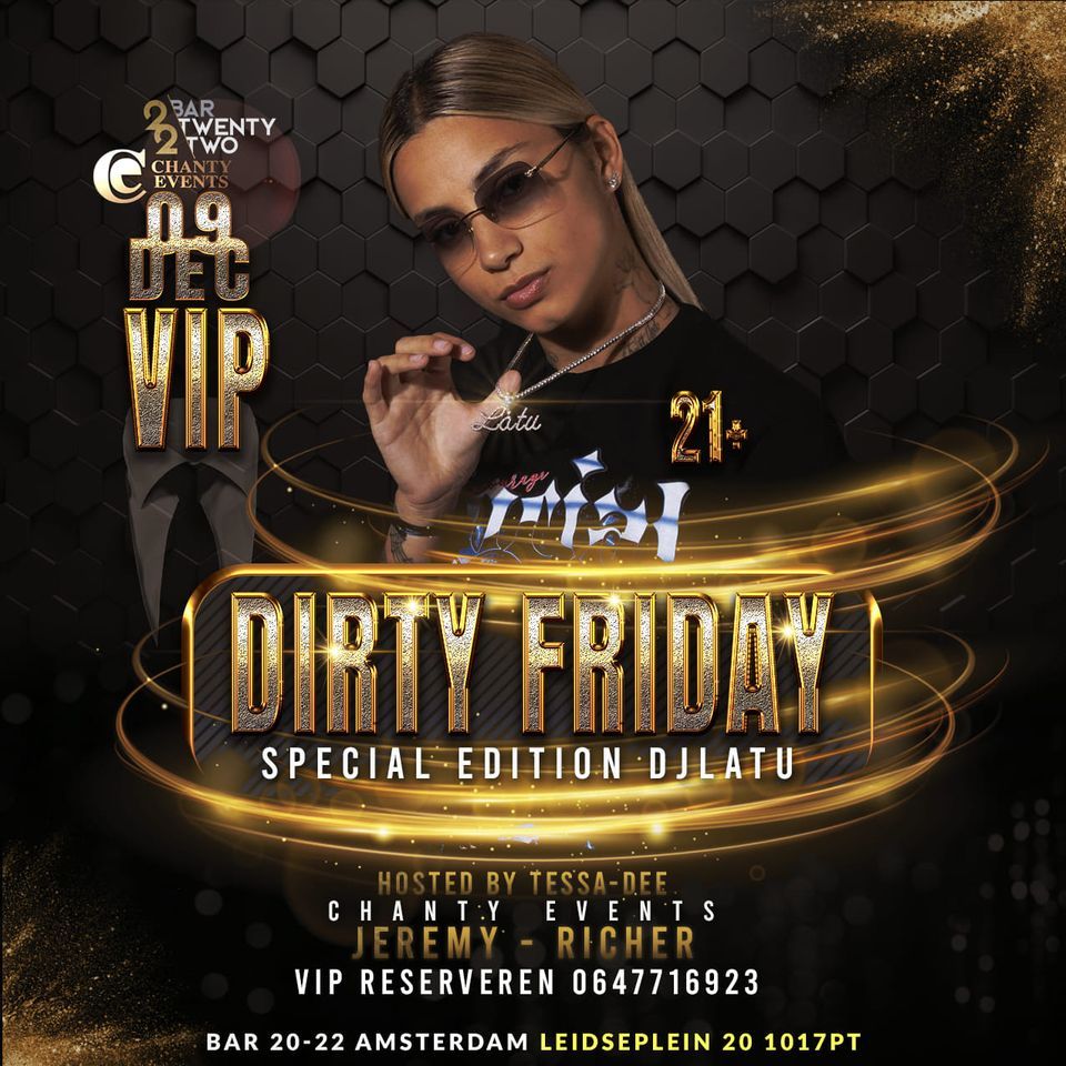 Dirty Friday Special Edition VIP PARTY | Bar Twenty Two, Amsterdam, NH ...