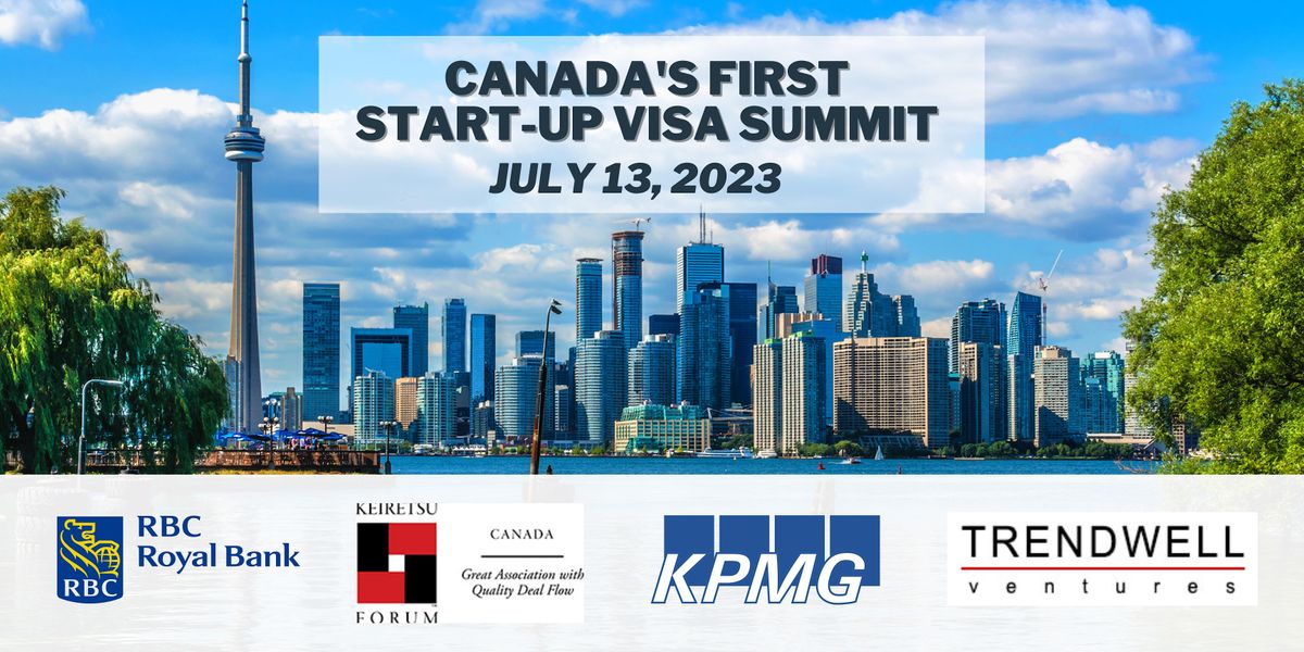 Canada Start Up Visa 2023 Summit at Toronto Region Board of Trade on ...
