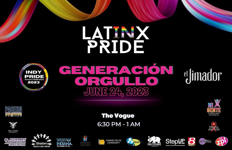 Latinx Pride - Generacion Orgullo at The Vogue Theatre, Indianapolis on ...