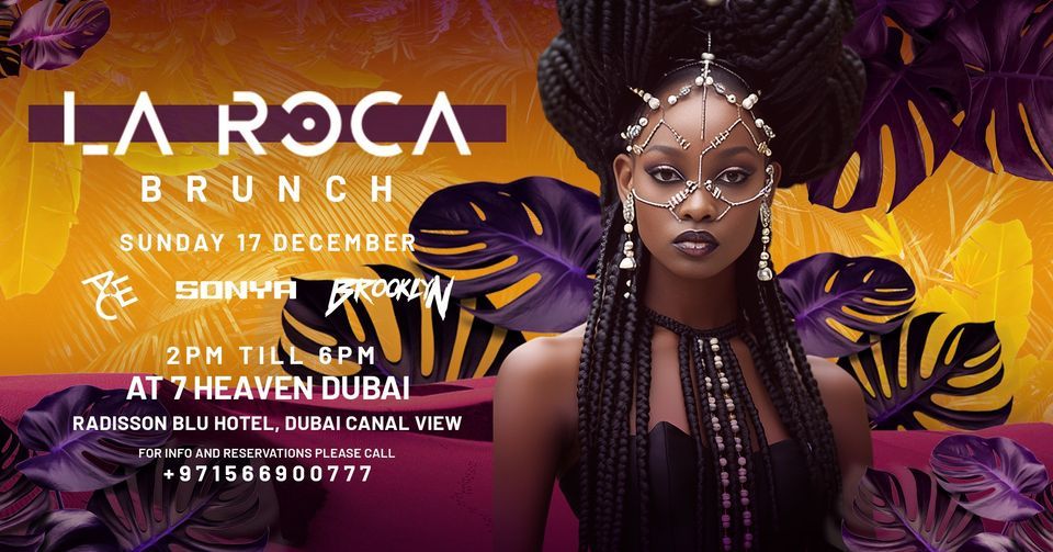 LA ROCA Brunch at Radisson Blu Hotel, Dubai Canal View on 17th December ...