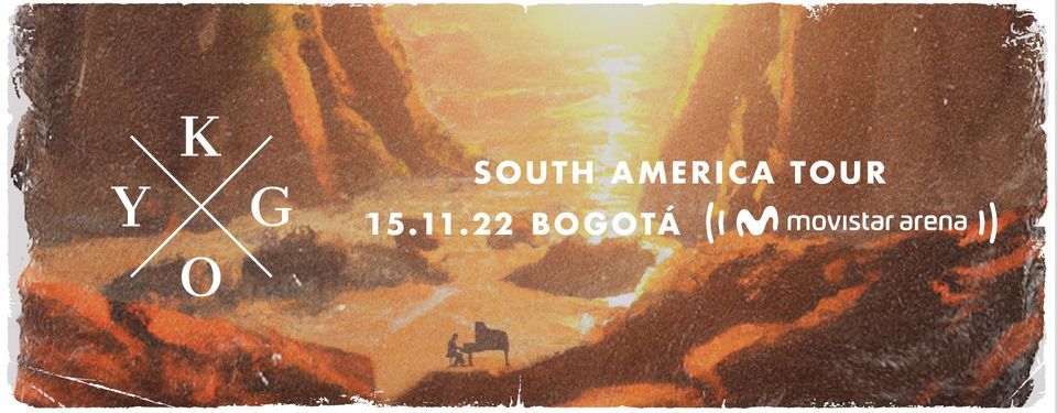KYGO | Movistar Arena Colombia, Bogotá, DC | November 15, 2022