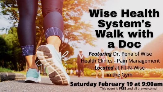 Walk with a Doc: Dr. Pena of Wise Health Clinics - Pain Management at ...