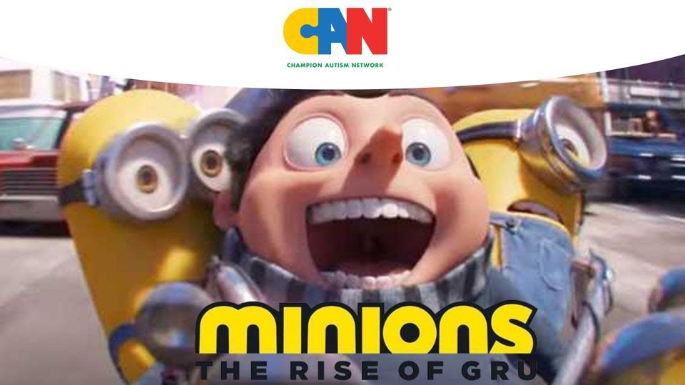 Sensory Friendly Movie - Minions The Rise of Gru SPONSORED BY MIGHTIER ...