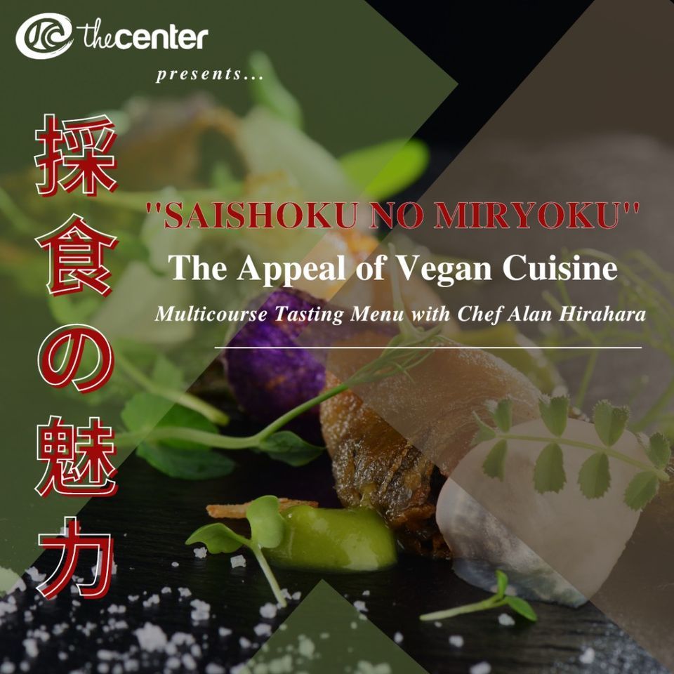 Saishoku no Miryoku—Multi-Course Vegan Tasting Menu with Chef Alan ...