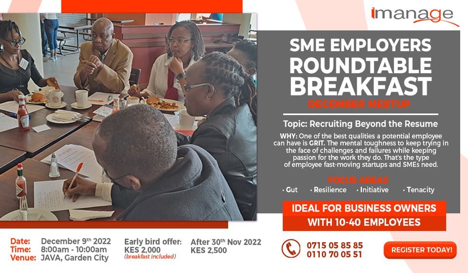 SME EMPLOYERS ROUNDTABLE BREAKFAST | Garden City Nairobi | December 9, 2022