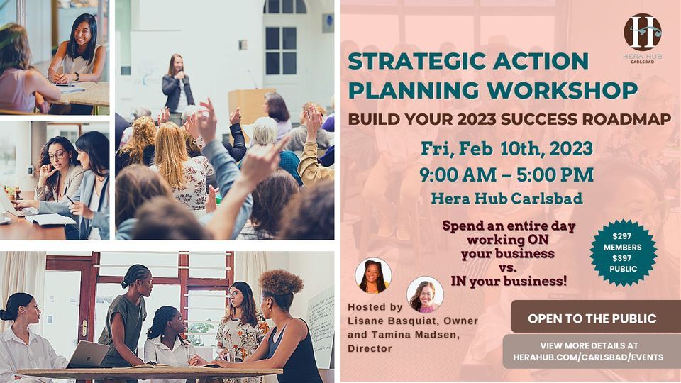 Strategic Action Planning Workshop - Build Your Biz Roadmap for 2023 at Hera Hub Carlsbad on ...