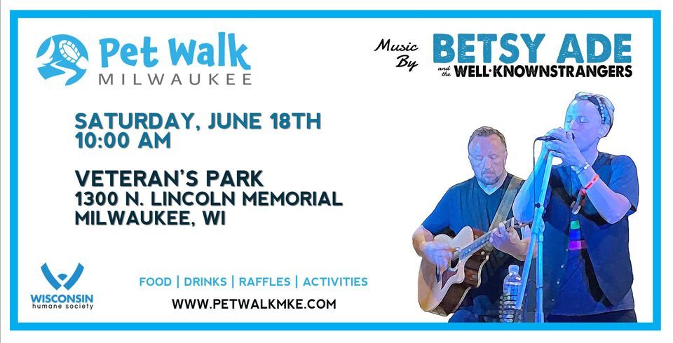 Pet Walk MKE w/ Betsy Ade & the Well-Known Strangers at Veterans Park ...
