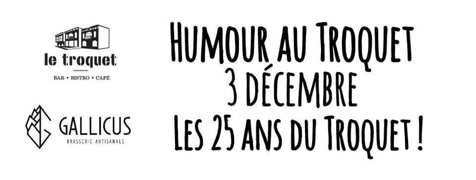 Humour au Troquet - 3 décembre | Le Troquet, Gatineau, QC | December 3 ...