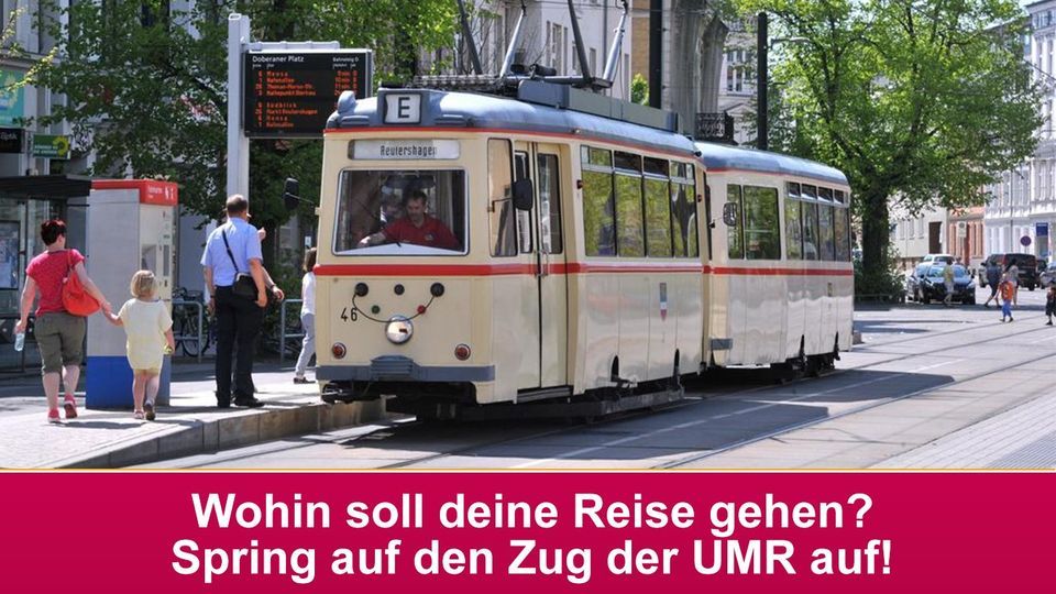 Wohin soll deine Reise gehen? - Spring auf den Zug der UMR auf ...