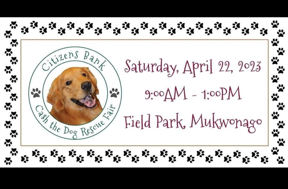 Rescue Fair at Field Park - Mukwonago on 22nd April, 2023