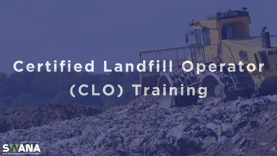 Georgia Certified Landfill Operator Training - January 2024 at ...