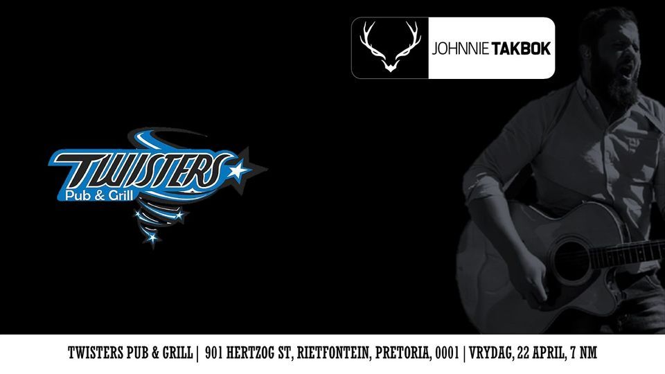 Johnnie Takbok by Twisters Rietfontein, Pretoria, Vrydag, 22 April 2022 ...