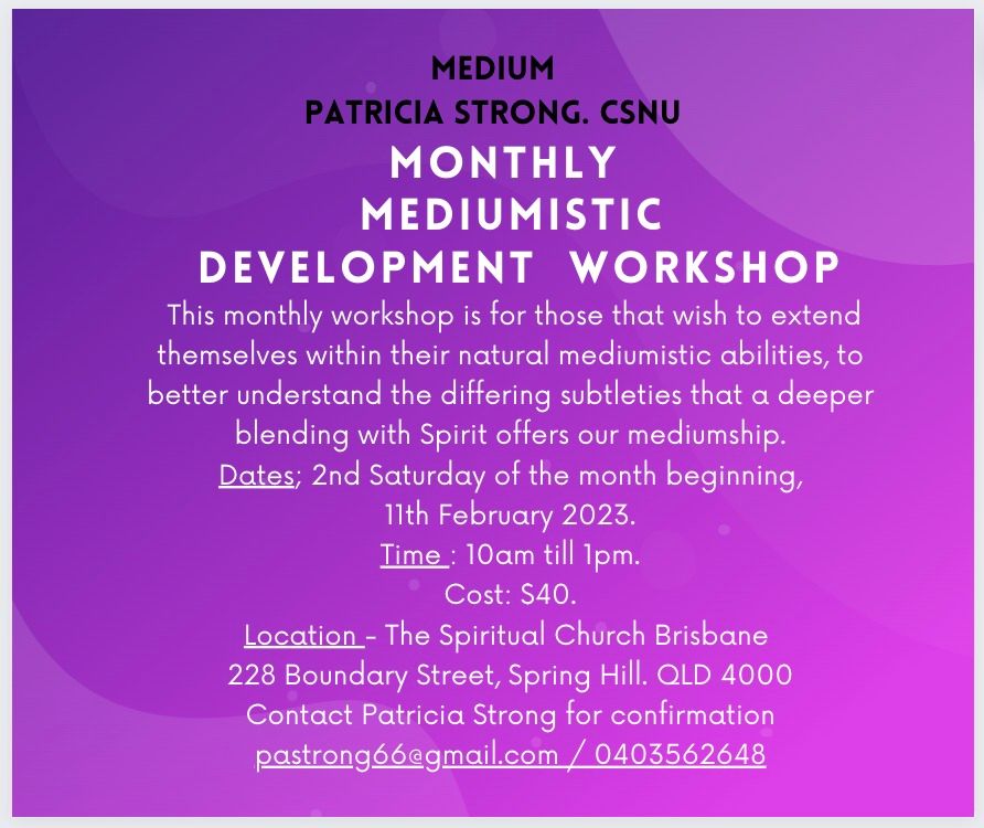 Monthly Mediumistic Development Workshop at Spiritual Church Brisbane on 9th December, 2023