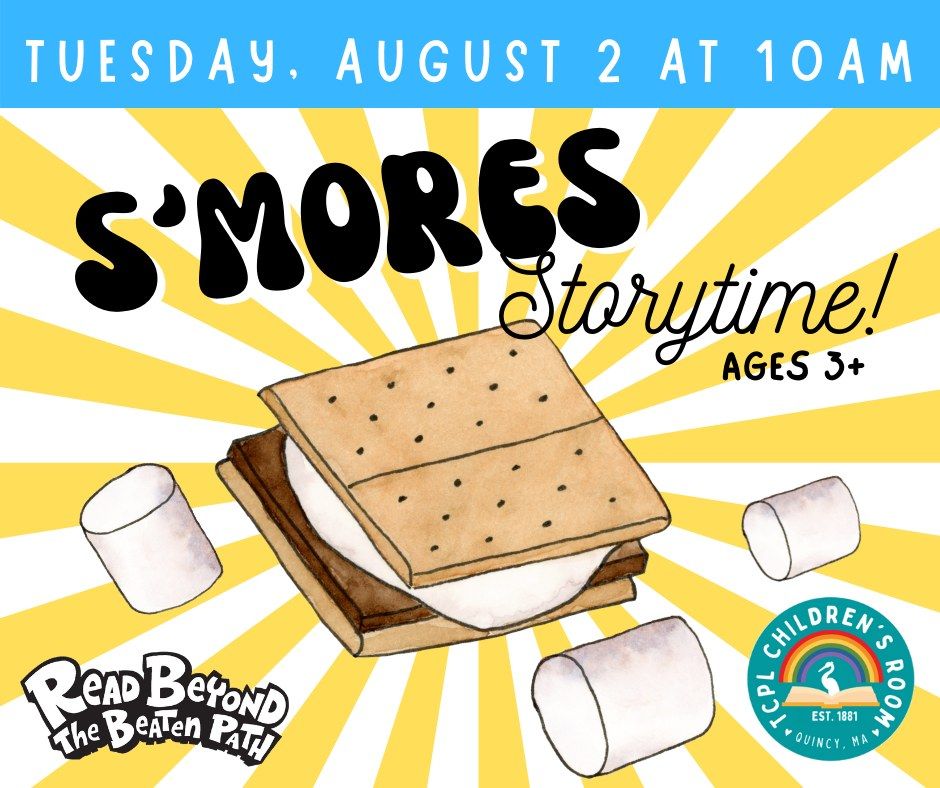 SMores Storytime! (Ages 3+) at Thomas Crane Public Library, Quincy on ...