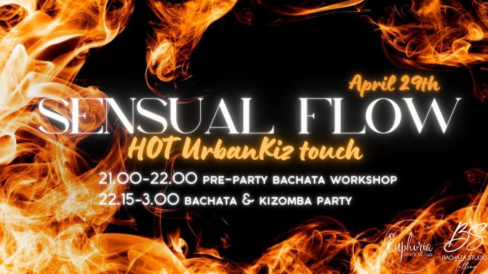 Sensual Flow - Hot UrbanKiz touch, Bachata & Kizomba party, April 29 at Bachata Studio Tallinn ...