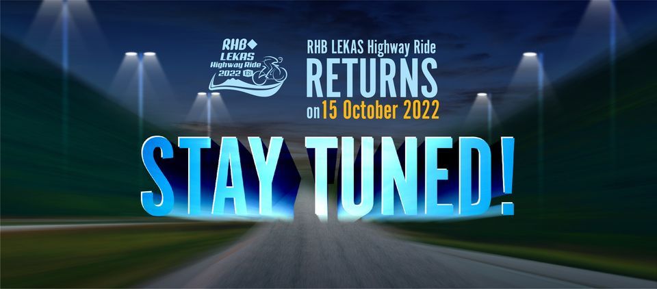 RHB LEKAS Highway Ride 2022 | Lekas Highway Ride, Kajang, SL | October ...