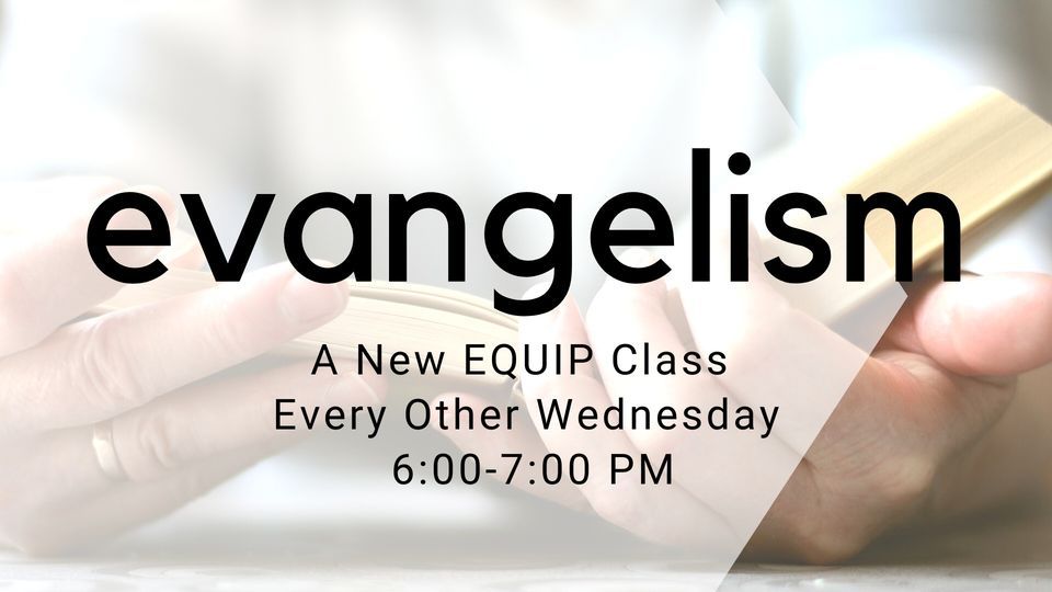 Evangelism EQUIP Class | Black Mountain Baptist Church, Cave Creek, AZ | March 1, 2023