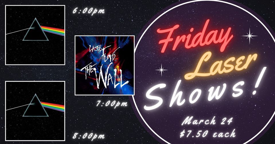 Laser Shows: Pink Floyds Dark Side of the Moon & The Wall | 2300 Leo ...