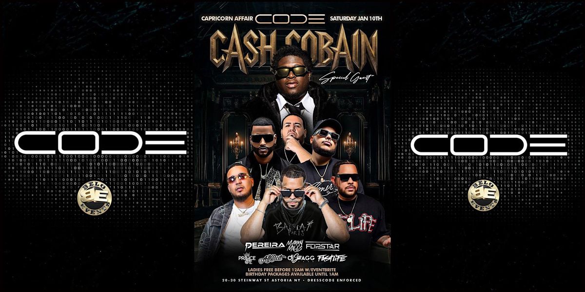 International Saturdays at CODE Astoria with CA$H COBAIN at Code ...