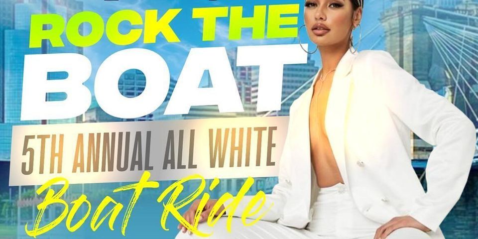 ROCK THE BOAT ALL WHITE BOAT RIDE PARTY CINCINNATI MUSIC FESTIVAL 2022 ...