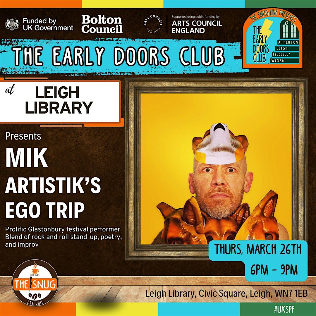 The Early Doors Club - Leigh Library w/ Mik Artistiks Ego Trip at Leigh ...