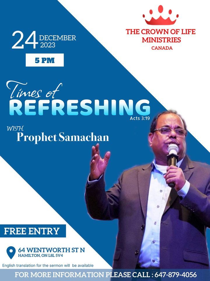 Times of Refreshing with Prophet Samachan at The Crown Of Life ...