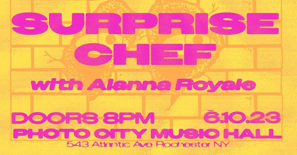 SURPRISE CHEF with special guest Alanna Royale and DJ Analog Al | Photo ...