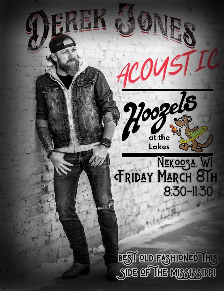 Derek Jones - Acoustic Solo at Hoozels at The Lakes, Nekoosa on 8th ...