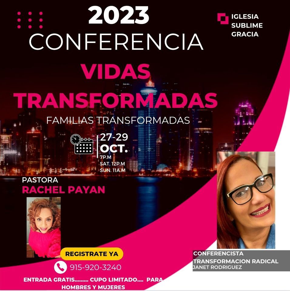 Vidas Transformadas | Iglesia Sublime Gracia/ Amazing Grace Church, El Paso, TX | October 27 to ...