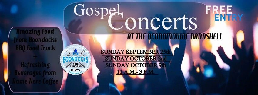Gospel Concerts @ OCON Bandshell w/ Boondocks Food Truck! at 324 W ...