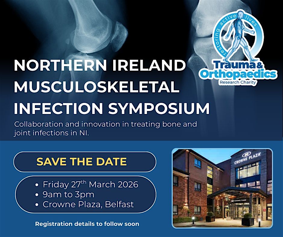 Northern Ireland Musculoskeletal Infection Symposium at Crowne Plaza ...