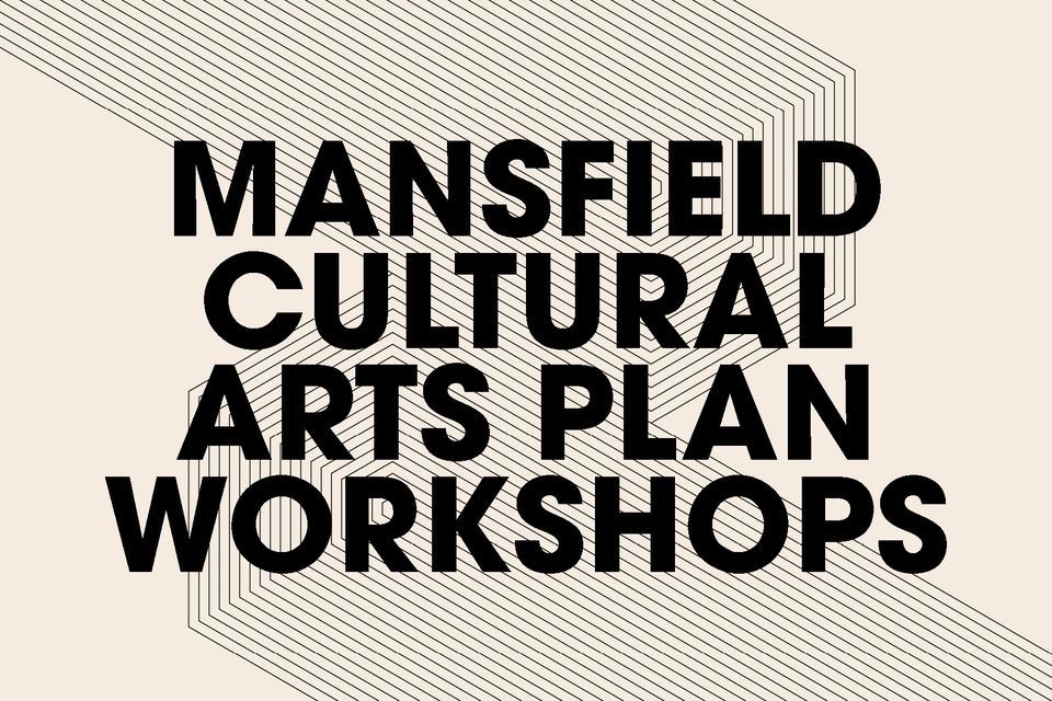 Cultural Arts Plan Workshop #1: Poured at Poured, Mansfield on 30th ...