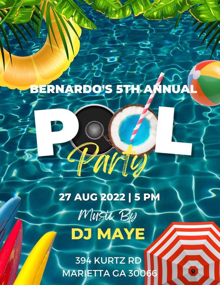 Bernardos 5th Annual Pool Party at 394 Kurtz Rd NE, Marietta, GA 30066 ...