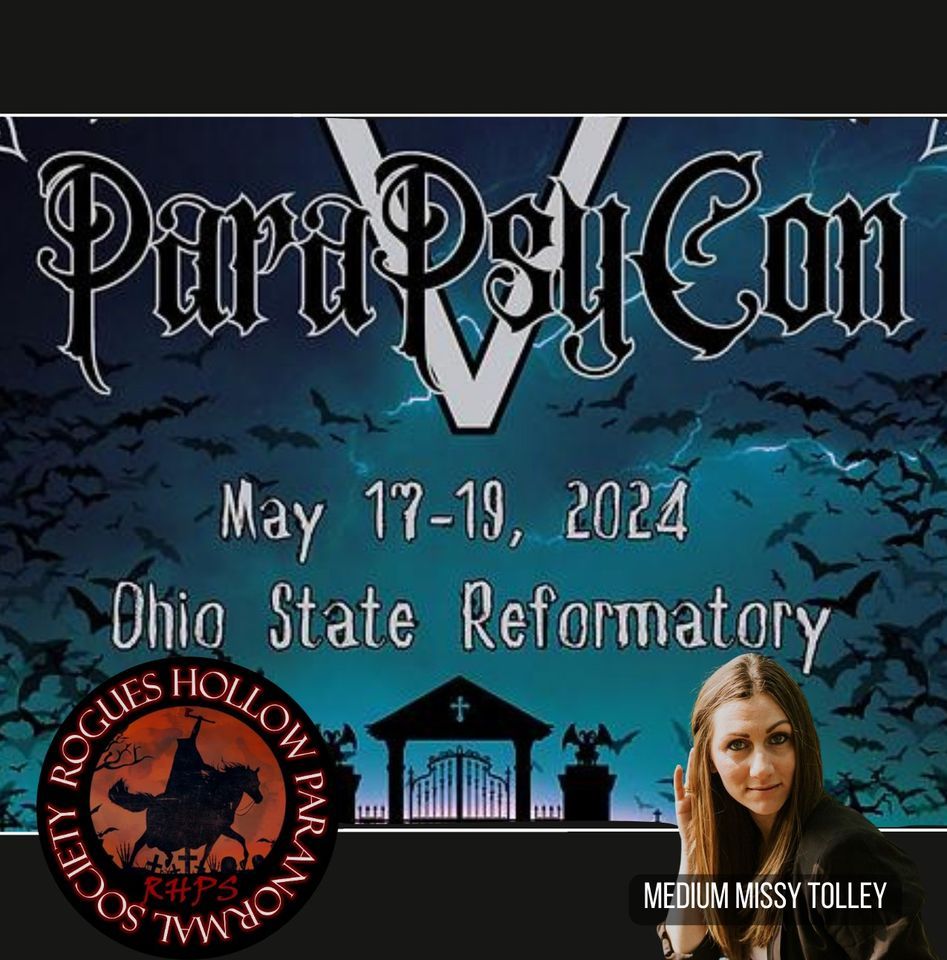 Rogues Hollow Paranormal at Parapsycon V 2024 | The Ohio State Reformatory, Mansfield, OH | May ...