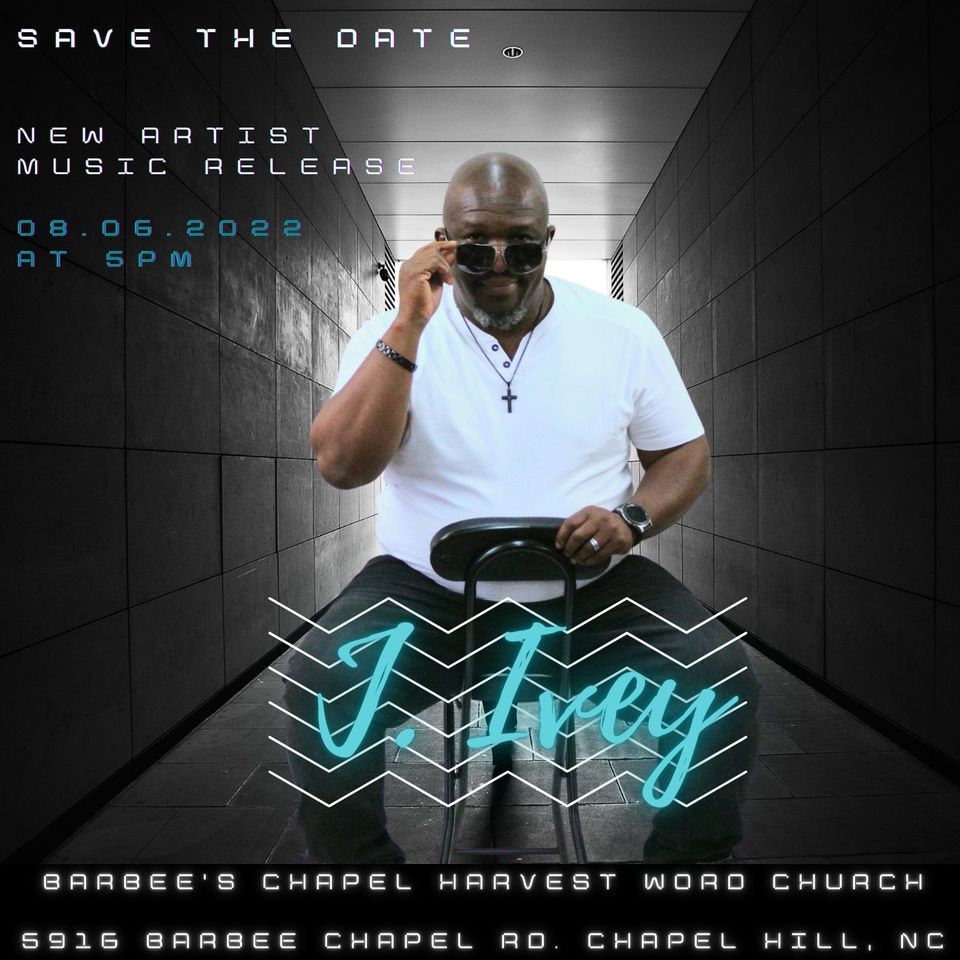 J. Ivey New Music Release Gathering at Barbee's Chapel Harvest Word ...