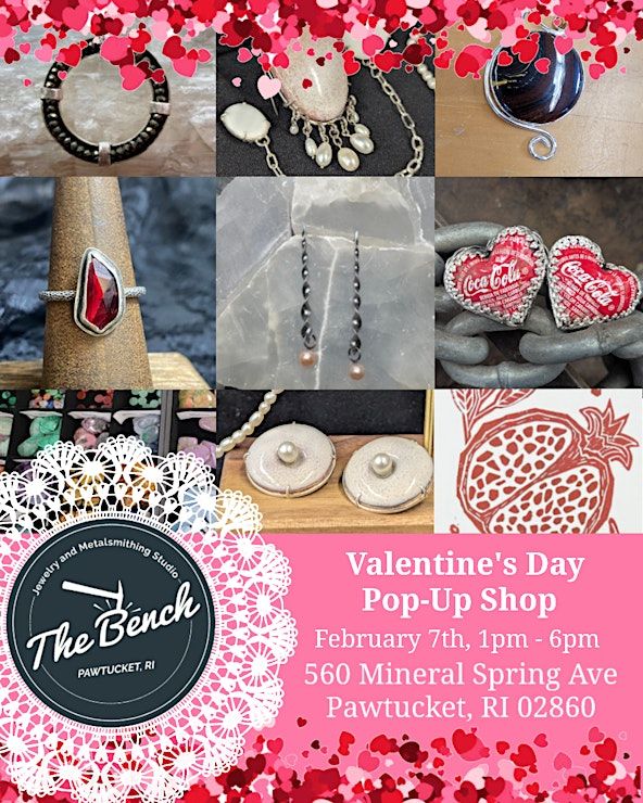 Valentine Pop-up Shop at The Bench Jewelry Studio, Pawtucket on 7th ...