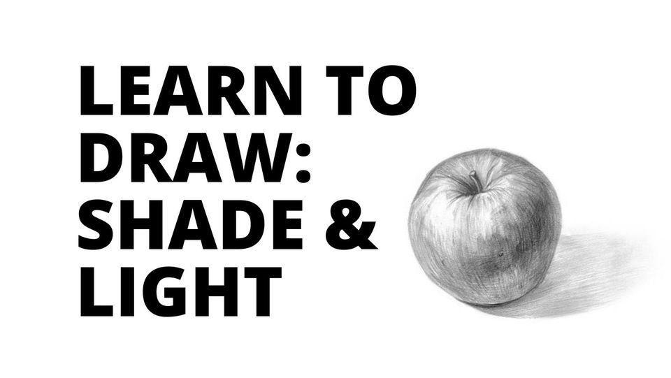 Learn to Draw: Shade & Light | Live Inspired Art - Dance - Fitness ...