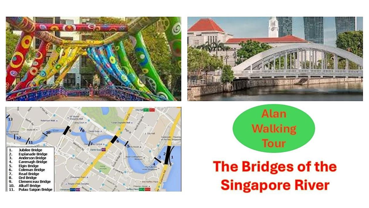 Alan Walking Tour - Bridges of History Along the Singapore River at ...