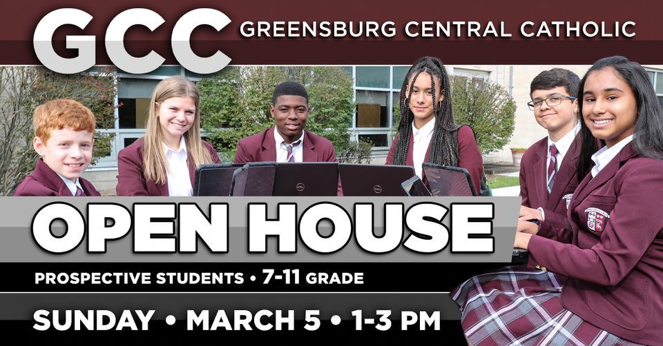 Open House for New and Prospective Students at Greensburg Central Catholic High School on 5th ...