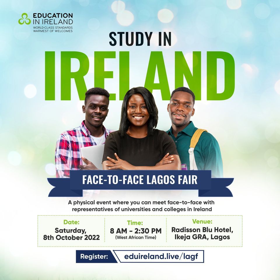 Study In Ireland Lagos Fair | Radisson Blu Hotel, Lagos Ikeja | October ...