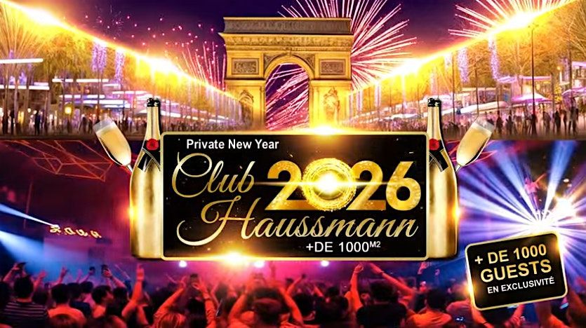 NEW YEAR 2026 - PRIVATE HOTEL PARTICULIER PARTY at Club Haussmann ...